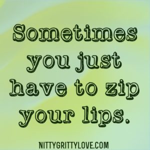 Learning to Zip My Lips - Nitty Gritty Love